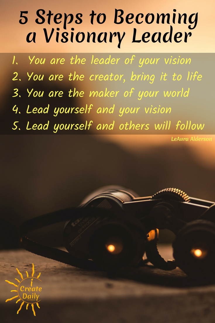 Visionaries - Visionary Leaders of One or Many - iCreateDaily Visionaries - Visionary Leaders of One or Many - iCreateDaily