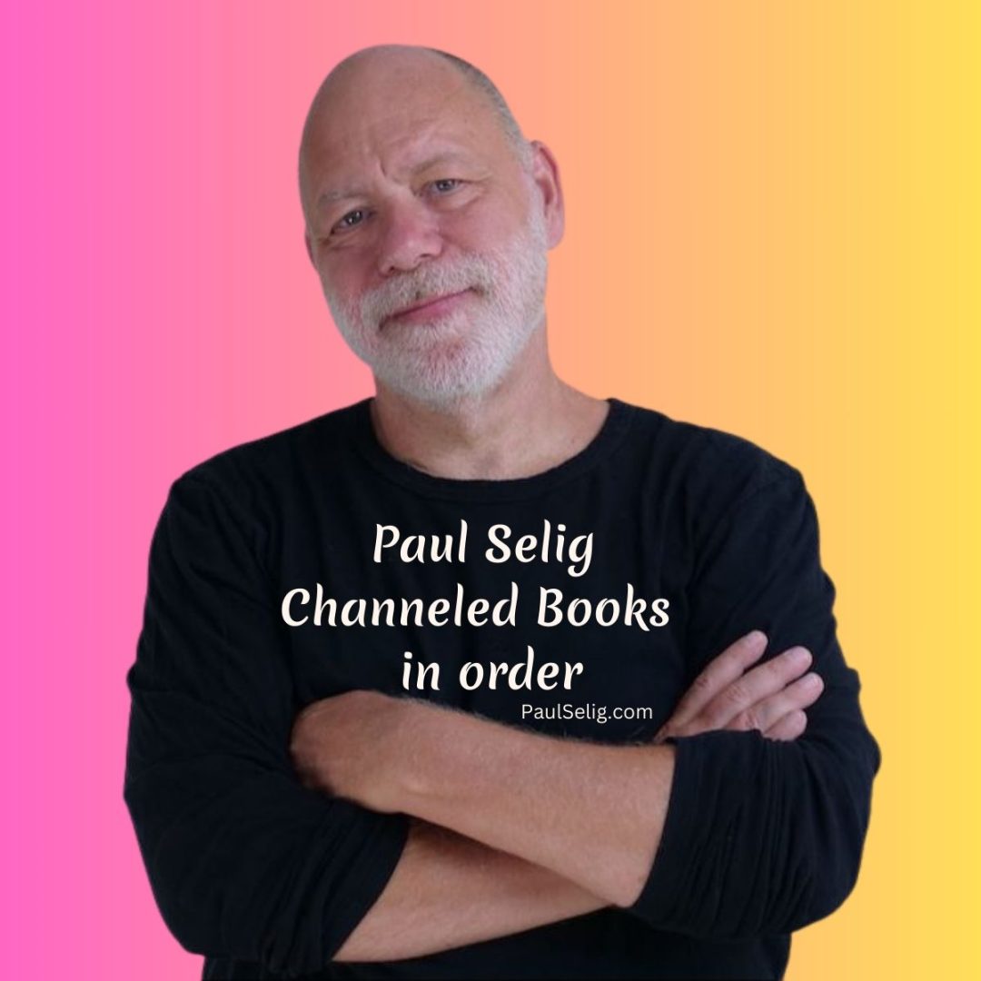 List of Paul Selig Books in Order of Publication - iCreateDaily